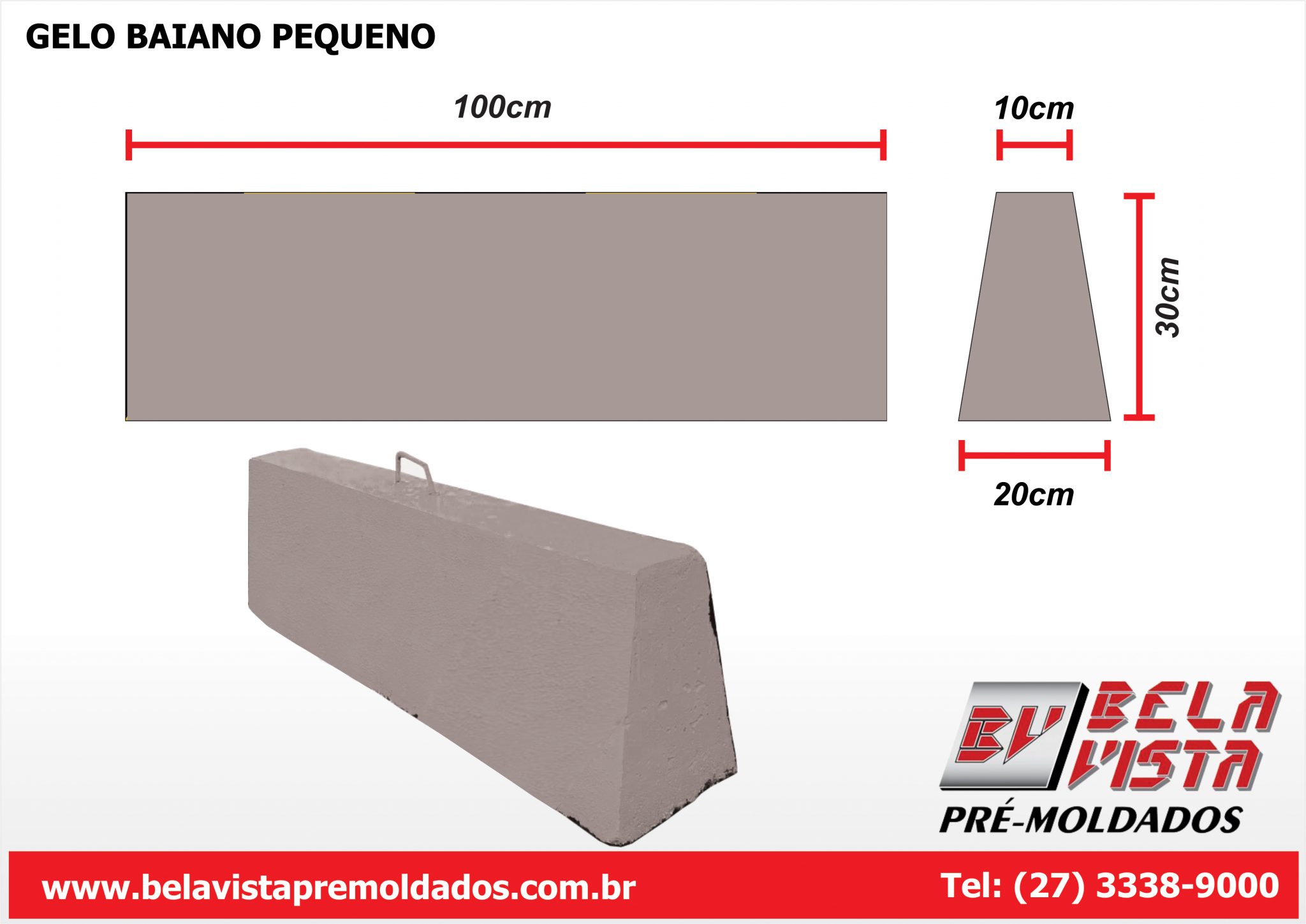 Gelo baiano pequeno – Bela Vista Pré-Moldados